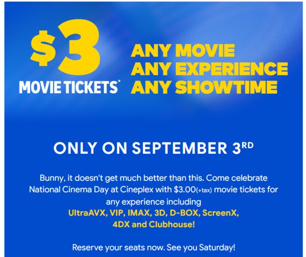 [Cineplex] Tuesday Pricing this week (Aug 29-Sept1), $3 pricing (Sept ...