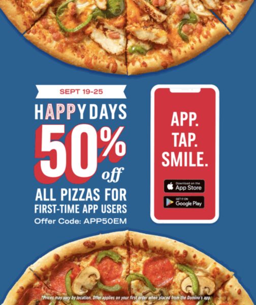 [Domino's Pizza] 50% Off on All Pizzas for First Time App Users ...