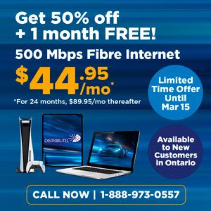 [Distributel] [Sponsored] Distributel: 50% off Fibre 500 Mbps Internet ...