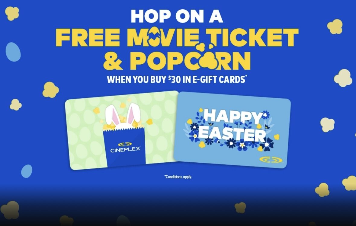 [Cineplex] Buy a $30 gift card, get a free movie ticket, and popcorn ...