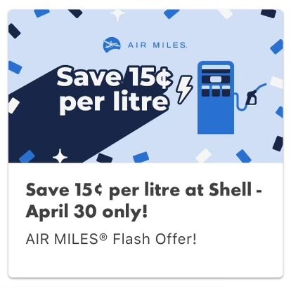 [Shell] Air Miles Shell 15 cents off a litre gas April 30th ...