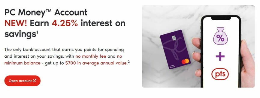 [PC Financial] 4.25% interest PC Money Account NO MINIMUMS/Ongoing ...