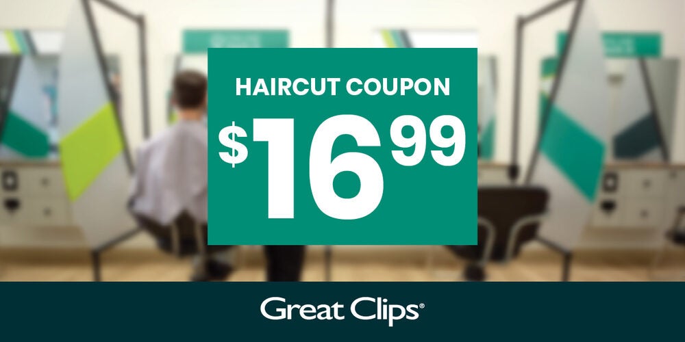 [Great Clips] Great Clips - $16.99 Haircut digital coupon ON (select ...